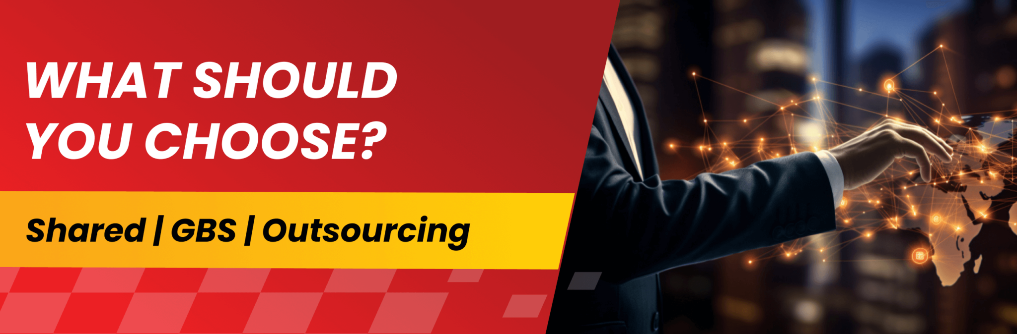 Shared Services vs GBS vs Outsourcing: What to Choose?